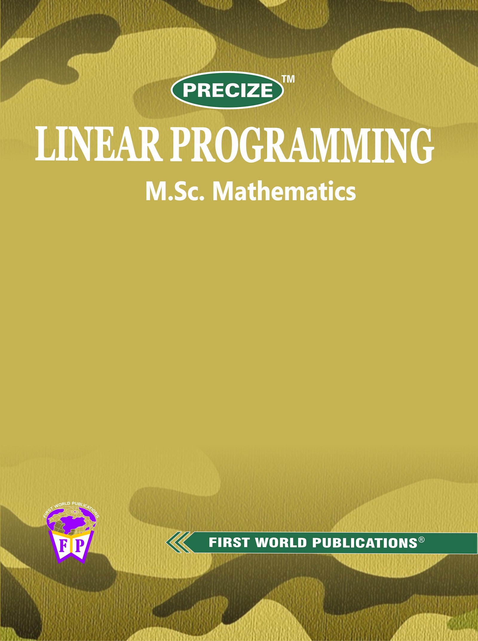 Precize Linear Programming First World Publications